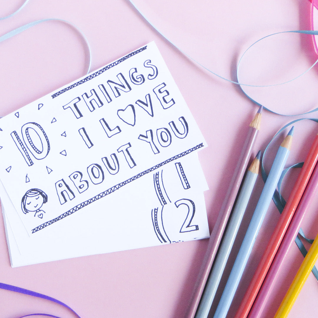 10 Things I Love About You Printable Set {PDF} – Jennie Moraitis